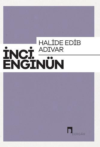 Halide Edib Adıvar - Kitaplar | DERGAH YAYINLARI