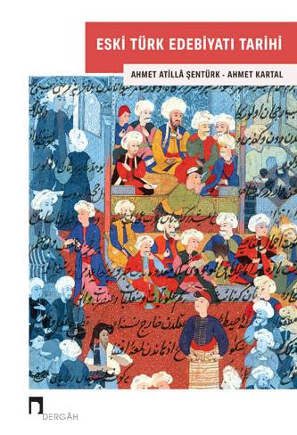 Eski Türk Edebiyatı Tarihi - Kitaplar | DERGAH YAYINLARI
